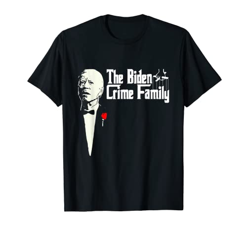 The Father The Biden crime family T-Shirt