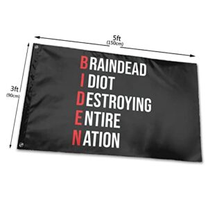 3x5 Ft Fuck Joe Biden Flag Fuck Joe Biden Braindead Idiot Destroying Entire Nation Flag With Metal Grommet F Joe Biden Anti Biden Outdoor Flag Banner