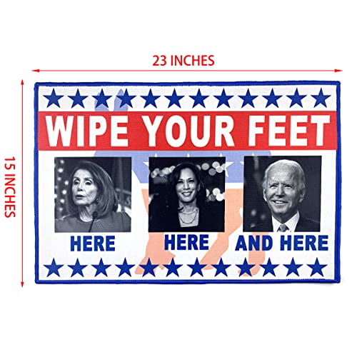 Wipe Your Feet Here Doormat 23x15 inch-Joe Biden Doormat Nancy Pelosi Door mat Kamala Harris Outdoor Mat Anti Biden Doormat Funny Indoor and Outdoor Doormat Republic Gift Printed Welcome Mat,Medium