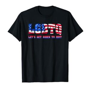 Funny LGBTQ Anti Biden Let's Get Biden To Quite 4th of July T-Shirt