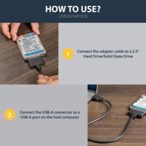 StarTech.com SATA to USB Cable - USB 3.0 to 2.5” SATA III Hard Drive Adapter - External Converter for SSD/HDD Data Transfer (USB3S2SAT3CB)