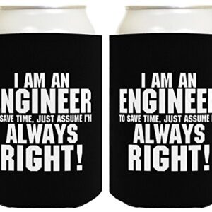 Funny Beer Coolie Engineer is Always Right Gift 2 Pack Can Coolies Drink Coolers Black