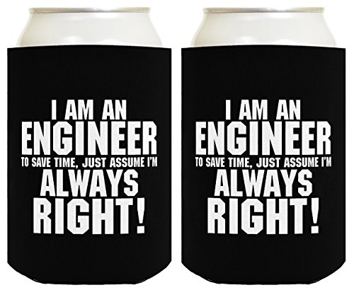 Funny Beer Coolie Engineer is Always Right Gift 2 Pack Can Coolies Drink Coolers Black