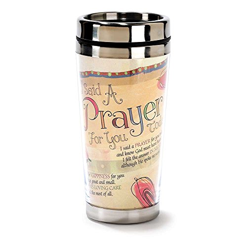 Dicksons Said a Prayer for You Parchment 16 Oz. Stainless Steel Insulated Travel Mug with Lid