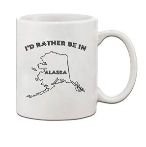 i'd rather be in alaska ceramic coffee tea mug cup holiday christmas hanukkah gift for men & women