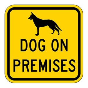 dog on premises security sign - 12x12 - reflective | rust free aluminum