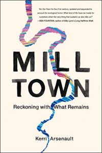 mill town: reckoning with what remains