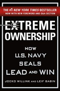 extreme ownership: how u.s. navy seals lead and win (new edition)