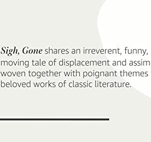 Sigh, Gone: A Misfit's Memoir of Great Books, Punk Rock, and the Fight to Fit In