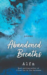 abandoned breaths: revised and expanded edition: poems