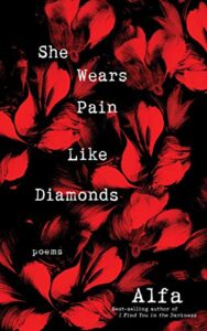 she wears pain like diamonds: poems