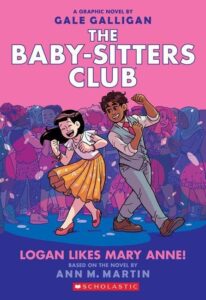 logan likes mary anne!: a graphic novel (the baby-sitters club #8) (8) (the baby-sitters club graphix)