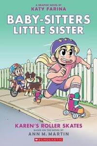 karen's roller skates (baby-sitters little sister graphic novel #2): a graphix book (baby-sitters little sister graphix)