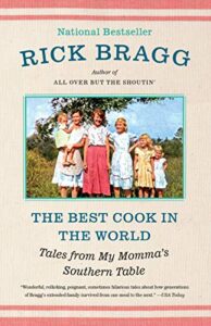 the best cook in the world: tales from my momma's southern table