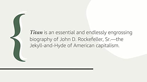 Titan: The Life of John D. Rockefeller, Sr.