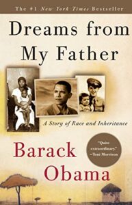 dreams from my father: a story of race and inheritance