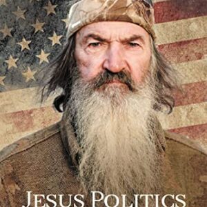 Jesus Politics: How to Win Back the Soul of America