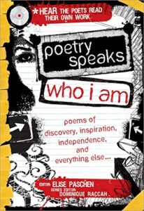 poetry speaks who i am: 100 poems of discovery, inspiration, independence, and everything else for teens (a poetry speaks experience, includes cd)