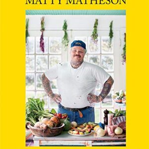 Matty Matheson: Home Style Cookery: A Home Cookbook