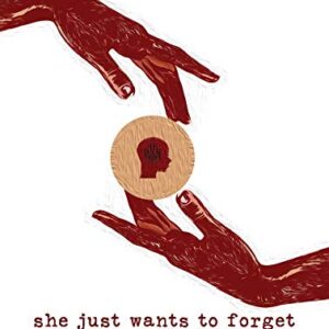 She Just Wants to Forget (Volume 2) (What She Felt)