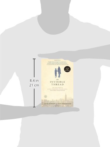 An Invisible Thread: The True Story of an 11-Year-Old Panhandler, a Busy Sales Executive, and an Unlikely Meeting with Destiny