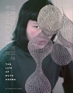 everything she touched: the life of ruth asawa