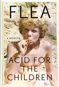 acid for the children: a memoir