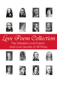 love poem collection: the greatest love poems of all time