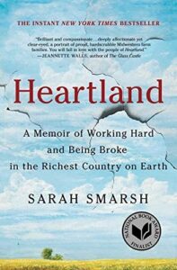 heartland: a memoir of working hard and being broke in the richest country on earth (a memoir of working hard and being broke in the richest county on earth)