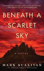 beneath a scarlet sky: a novel