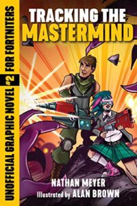 tracking the mastermind: unofficial graphic novel #2 for fortniters (2) (storm shield)