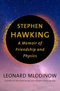 stephen hawking: a memoir of friendship and physics