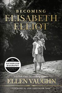 becoming elisabeth elliot