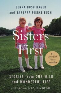 sisters first: stories from our wild and wonderful life