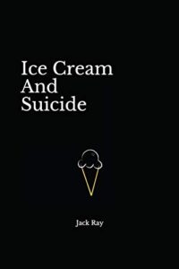 ice cream and suicide