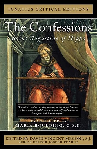 The Confessions: Saint Augustine of Hippo (Ignatius Critical Editions)