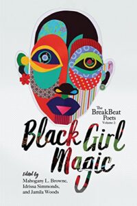 the breakbeat poets vol. 2: black girl magic