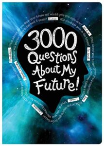 3000 questions about my future