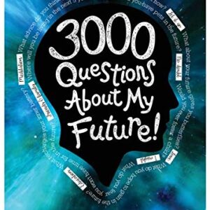 3000 Questions About My Future