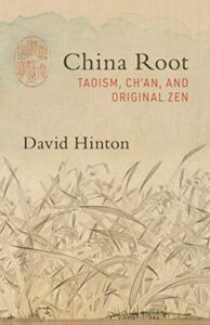 china root: taoism, ch'an, and original zen