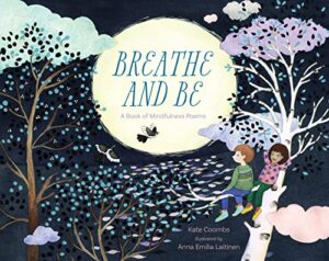 breathe and be: a book of mindfulness poems