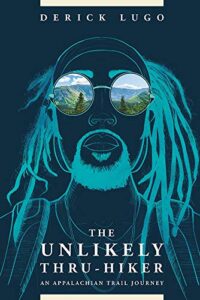 the unlikely thru-hiker: an appalachian trail journey