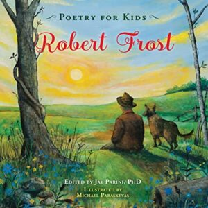 Poetry for Kids: Robert Frost