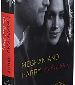 Meghan and Harry: The Real Story