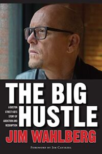 the big hustle: a boston street kid's story of addiction and redemption