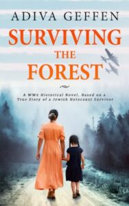 surviving the forest (world war ii brave women fiction)