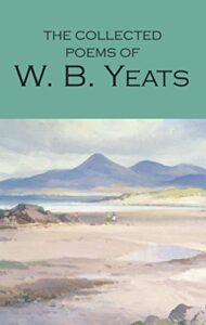 the collected poems of w. b. yeats (wordsworth poetry library)