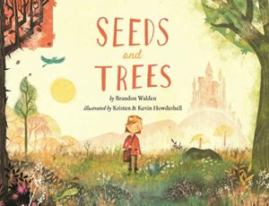 seeds and trees: a children's book about the power of words