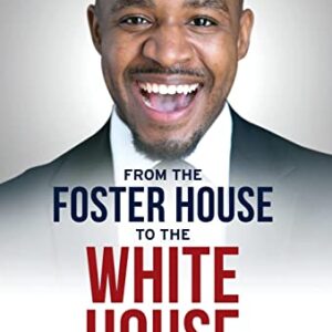 From The Foster House To The White House