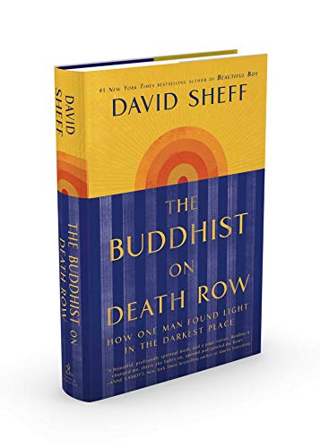 The Buddhist on Death Row: How One Man Found Light in the Darkest Place